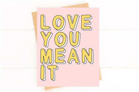 Love You Mean It Cute Card For Valentines Day Anniversary Card