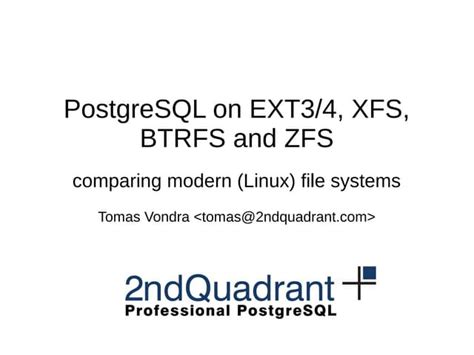 Postgresql On Ext4 Xfs Btrfs And Zfs Pdf Operating Systems Computer Software And