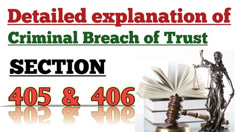 Section 405 406 Of IPC Criminal Breach Of Trust Full Explanation