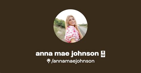 Anna Mae Johnson 🎀 Instagram Tiktok Linktree