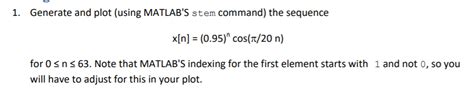 Solved 1 Generate And Plot Using MATLAB S Stem Command Chegg