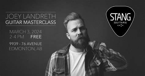 Joey Landreth Guitar Masterclass 9939 76th Avenue Edmonton Ab