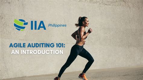 Agile Auditing 101 An Introduction The Institute Of Internal