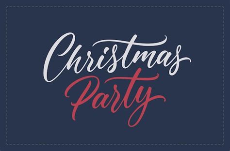 Premium Vector Christmas Party Hand Lettering Holiday Lettering
