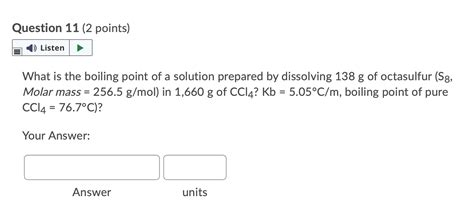 Solved Question Points Listen What Is The Boiling Chegg