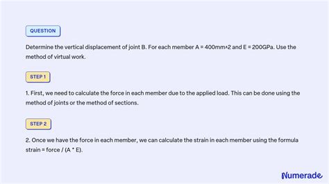 SOLVED Determine The Vertical Displacement Of Joint B For Each Member A Mm And E