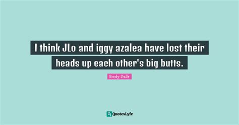 I Think Jlo And Iggy Azalea Have Lost Their Heads Up Each Others Big