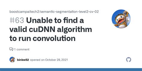 Unable To Find A Valid Cudnn Algorithm To Run Convolution · Issue 63