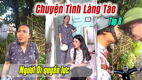 Phim Ngắn Người Dì Quyền Lực Chuyện Tình Làng Tào Tập 8 Nguyệt