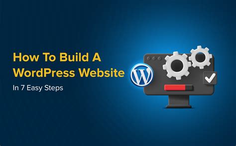 How To Build A Wordpress Website In 7 Easy Steps Smartsites