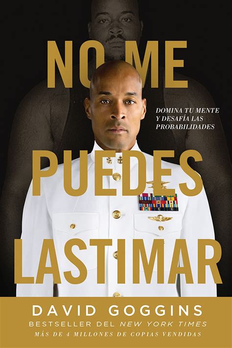 No Me Puedes Lastimar Why David Goggins Message Hits Different In