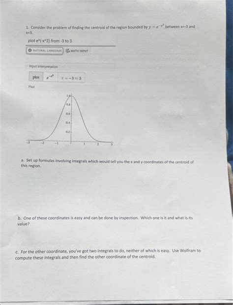 Solved 1 Consider The Problem Of Finding The Centroid Of Chegg