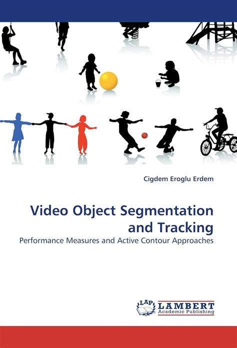 Video Object Segmentation And Tracking Performance Measures And Active Contour Approaches