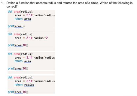 Solved Define A Function That Accepts Radius And Returns The Chegg Com