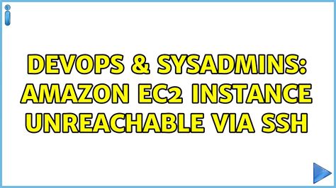 Devops And Sysadmins Amazon Ec2 Instance Unreachable Via Ssh Youtube