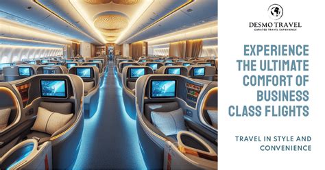 Business Class Flights Comfort Meets Convenience