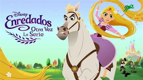 Ver Enredados Otra Vez La Serie Episodios Completos Disney