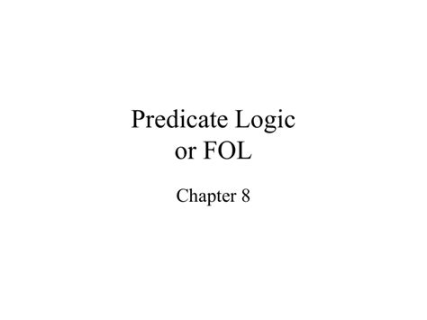 Predicate Logic Fol Presentation