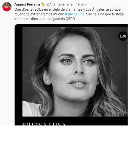 Murió Silvina Luna El Enorme Dolor De Los Famosos
