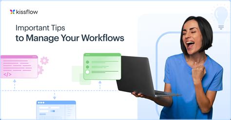 Key Tips To Manage Your Workflows Improve Their Efficiency