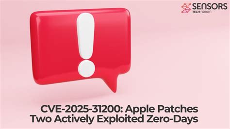 Cve 2025 31200 Apple Patches Two Actively Exploited Zero Days