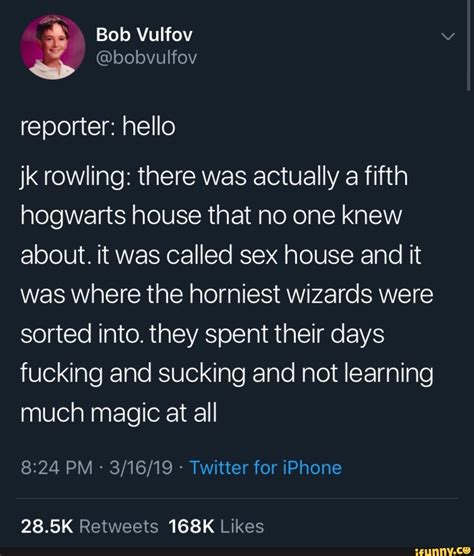 Reporter Hello Jk Rowling There Was Actually A Fifth Hogwarts House That No One Knew About It