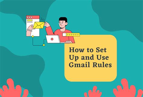Gmail Rules A Complete Guide For A Clean Inbox In 2025