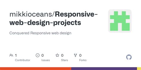 Github Mikkioceansresponsive Web Design Projects Conquered