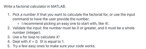 Solved Write A Factorial Calculator In MATLAB A Pick A Chegg