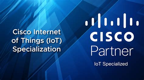 Nff Achieves The Cisco® Internet Of Things Iot Specialization