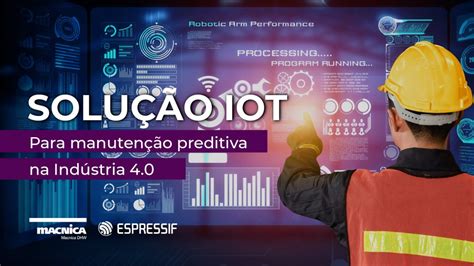 Soluções Iot Para Manutenção Preditiva Na Indústria 40 Macnica Dhw