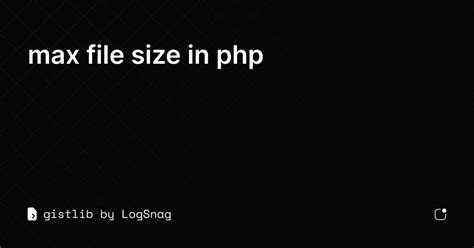 Gistlib Max File Size In Php