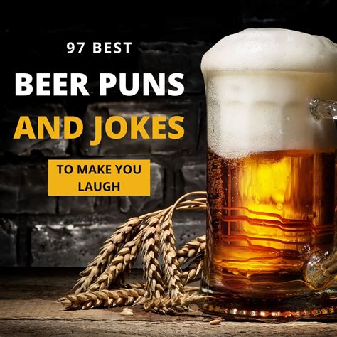 ️ 97 Best Beer Puns And Jokes To Make You Laugh Hmp