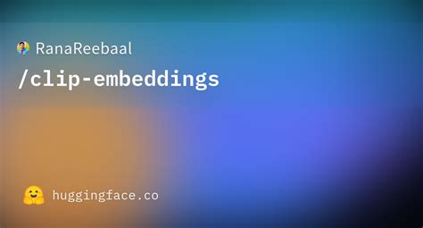 Ranareebaalclip Embeddings · Hugging Face