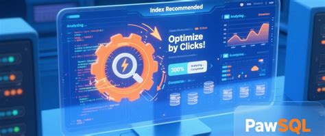 Pawsql Community Edition A Free And Self Hosted Enterprise Grade Sql Optimizer Now Available To