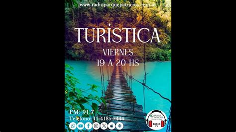 Radio Parque Patricios Turística 17 de Mayo de 2024 YouTube