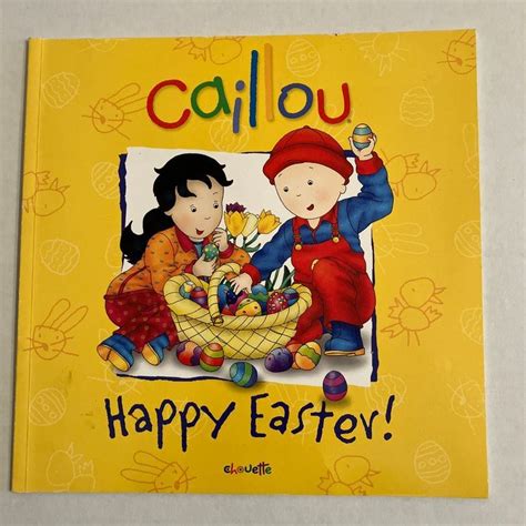 Caillou Happy Easter By Melanie Rudel Tessier