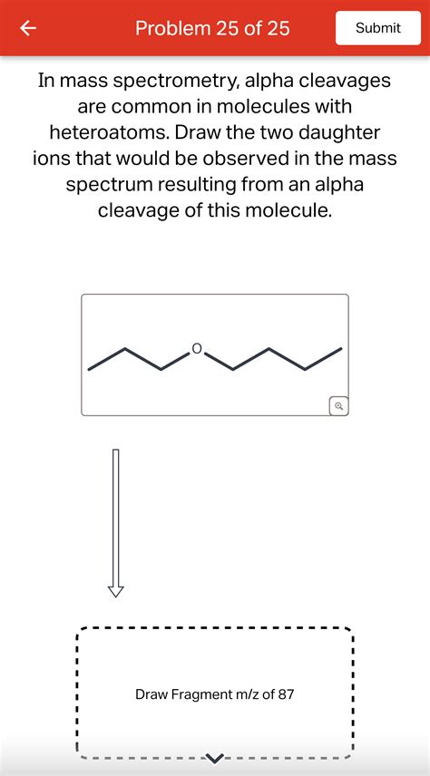 Solved Problem 25 ﻿of 25in Mass Spectrometry Alpha
