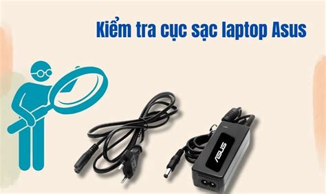 Laptop Asus sạc không vào pin Nguyên nhân cách khắc phục