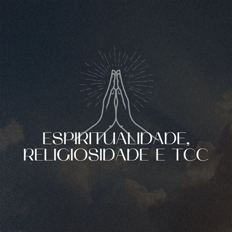Religião Espiritualidade E Tcc Wainer Psicologia Hotmart