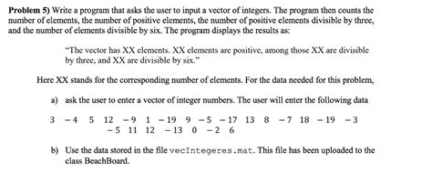 Solved Problem 5 Write A Program That Asks The User To