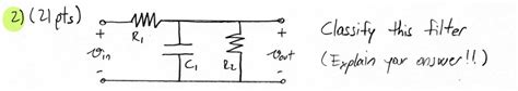 Solved Classify This Filter Explain Your Onswer Chegg Com