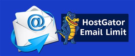 HostGator Email Sending Limits How Many Can I Send