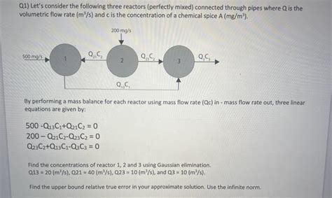solved q1 let s consider the following three reactors