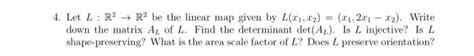 solved 4 let l r2→r2 be the linear map given by
