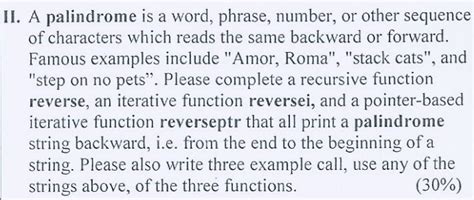 Solved II A Palindrome Is A Word Phrase Number Or Other Chegg