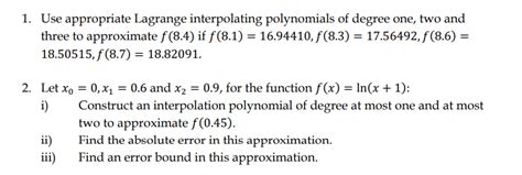 Solved Use Appropriate Lagrange Interpolating Polynomials Of