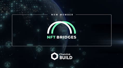 Nft Bridges Joins Chainlink Build Nft Bridges