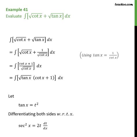 Example 41 Evaluate Integral [root Cot X Root Tan X] Dx