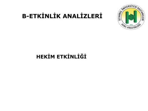 Ppt Stanbul Niversitesi Stanbul T P Fak Ltesi Xxxxx X Abd Rnek Sunum Powerpoint